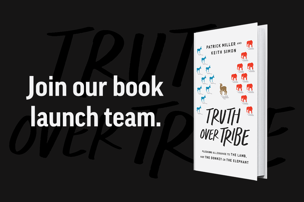 Join Truth Over Tribe's Book Launch Team!